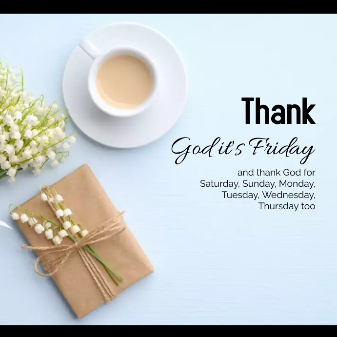 Thank God it's Friday Template | PosterMyWall