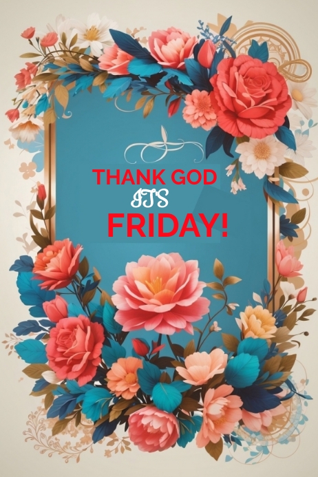 Copy of Thank God it's Friday | PosterMyWall