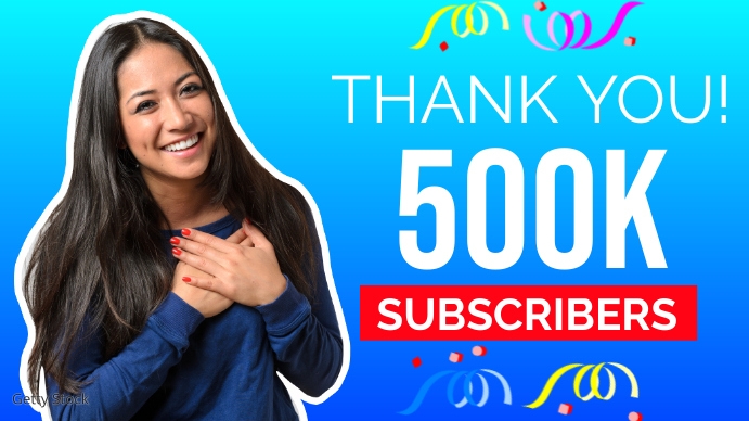 Thank you 500k Subscribers Template | PosterMyWall