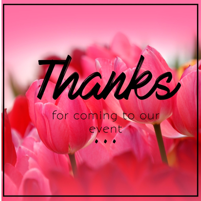 Thanks for coming to our event Template | PosterMyWall