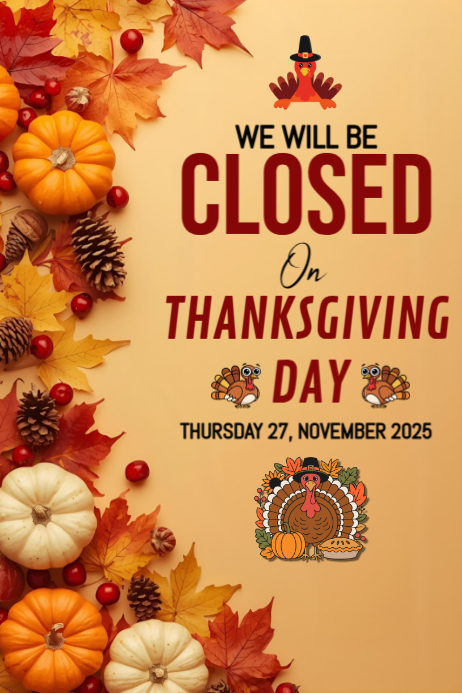 Thanksgiving Closed Template 2025 | PosterMyWall