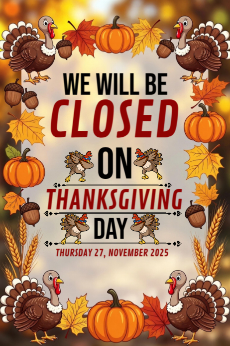 Thanksgiving closed template 2025 | PosterMyWall