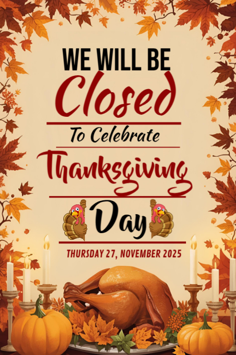Thanksgiving closed template 2025 | PosterMyWall