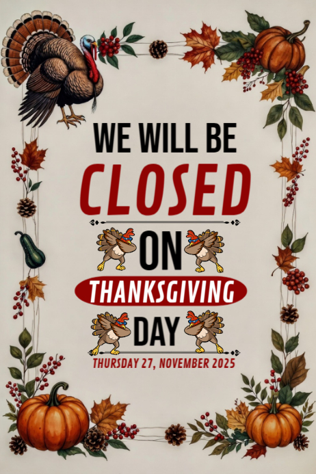 Thanksgiving closed template 2025 | PosterMyWall