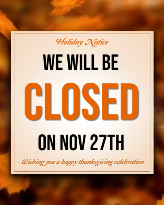 Plantilla de Thanksgiving Closure Notice Template | Closed on November ...