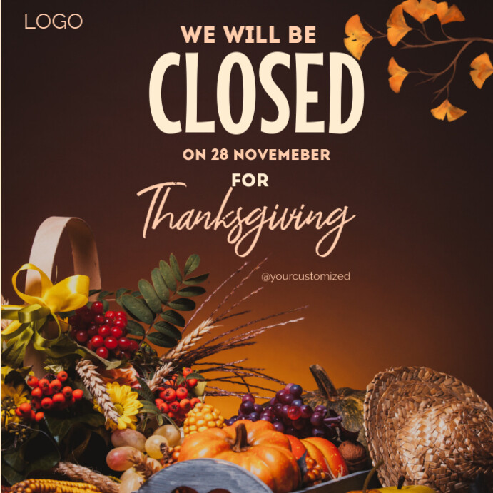 Thanksgiving Day Business Closing Template | PosterMyWall