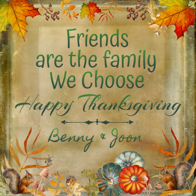 Copy of Thanksgiving Greeting to Friends | PosterMyWall