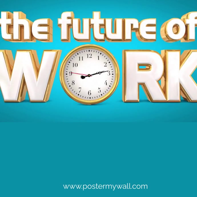 The future of work Template | PosterMyWall