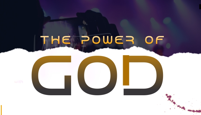 Copy of THE POWER OF GOD | PosterMyWall