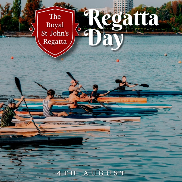 Copy of The Royal St John's Regatta (Regatta Day) | PosterMyWall