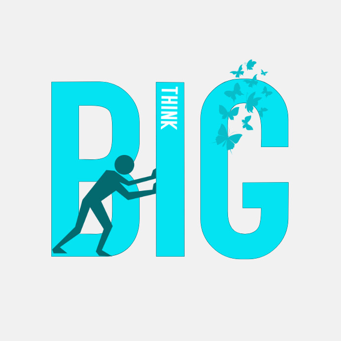 Think Big Template | PosterMyWall