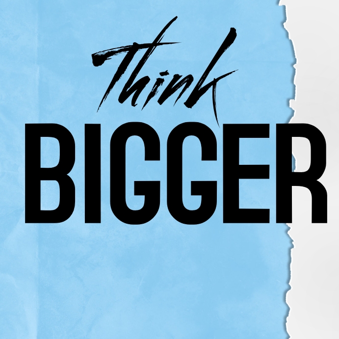 Think bigger quote template | PosterMyWall