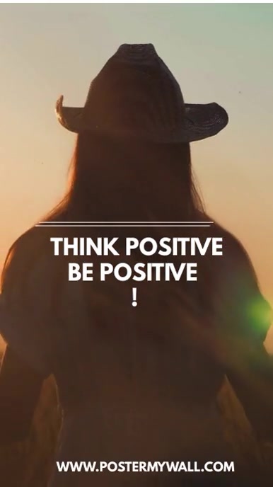 Think positive be positive Template | PosterMyWall