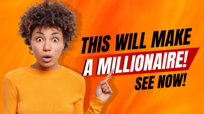 Copy of THIS WILL MAKE A MILLIONAIRE! | PosterMyWall