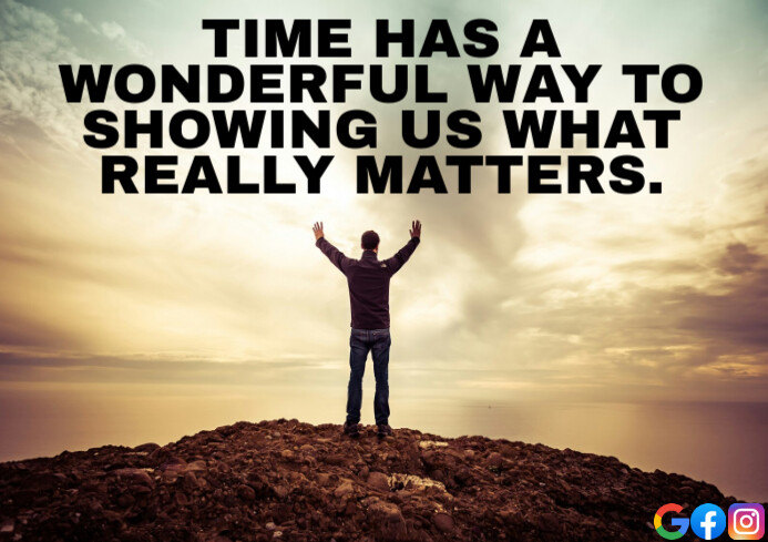 TIME AND MATTERS QUOTE TEMPLATE | PosterMyWall