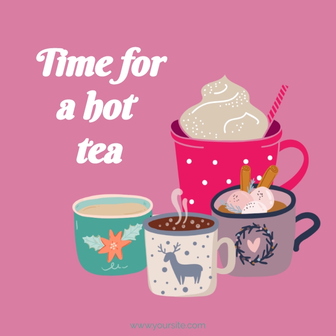 Time for a hot tea Instagram post Template | PosterMyWall