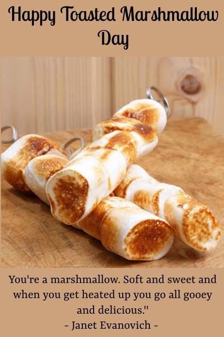 Copy of Toasted marshmallow day | PosterMyWall