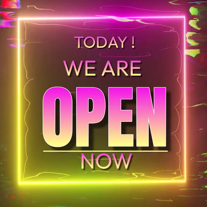 Copy of TODAY! WE ARE OPEN NOW | PosterMyWall
