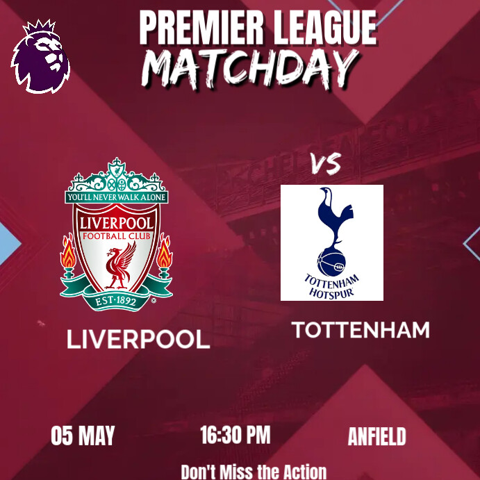 TOTTENHAM HOTSPUR VS LIVERPOOL Template | PosterMyWall