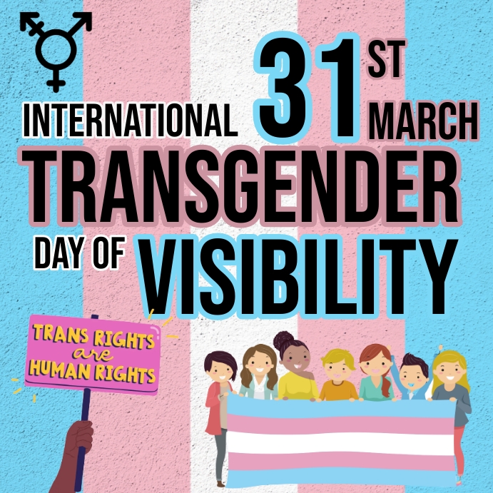 Transgender Day,transgender Day of visibility Template | PosterMyWall