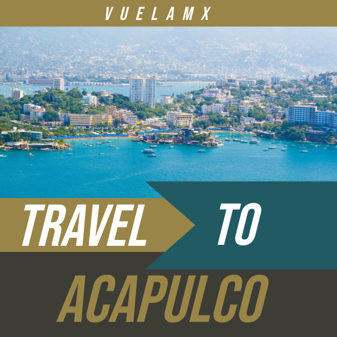 TRAVEL TO ACAPULCO Template | PosterMyWall