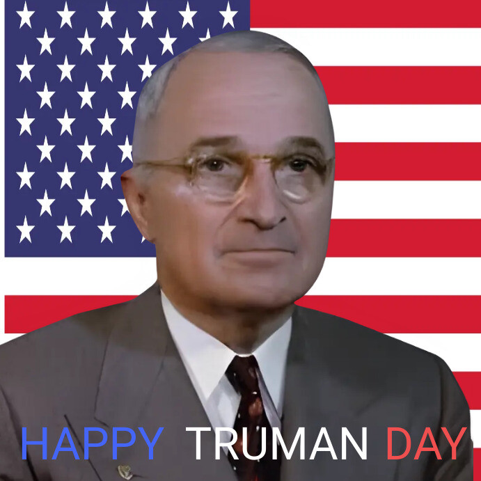 Truman Day Template | PosterMyWall