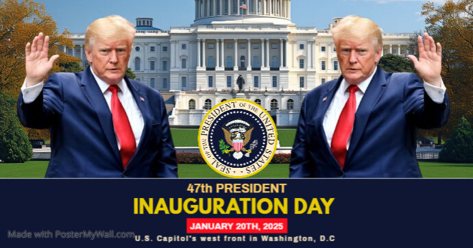 Trump Inauguration Day For January 2025模板 | PosterMyWall