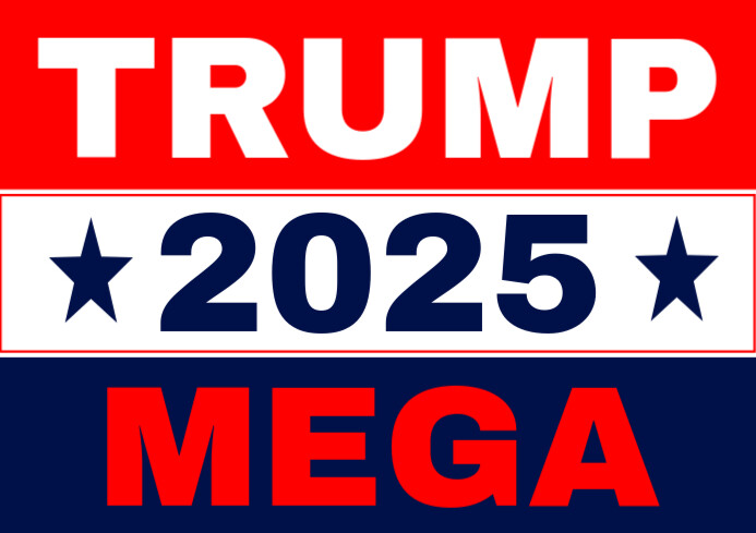 Trump mega 2025 Template | PosterMyWall