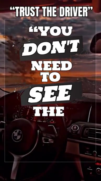 Copy of Trust The Driver Inspirational Video | PosterMyWall