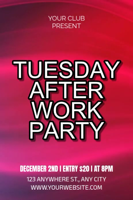 TUESDAY AFTER WORK PARTY Template | PosterMyWall