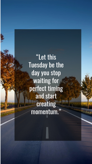 Copy of Tuesday Motivation Quotes | Stay Focused & Keep Moving Forward ...