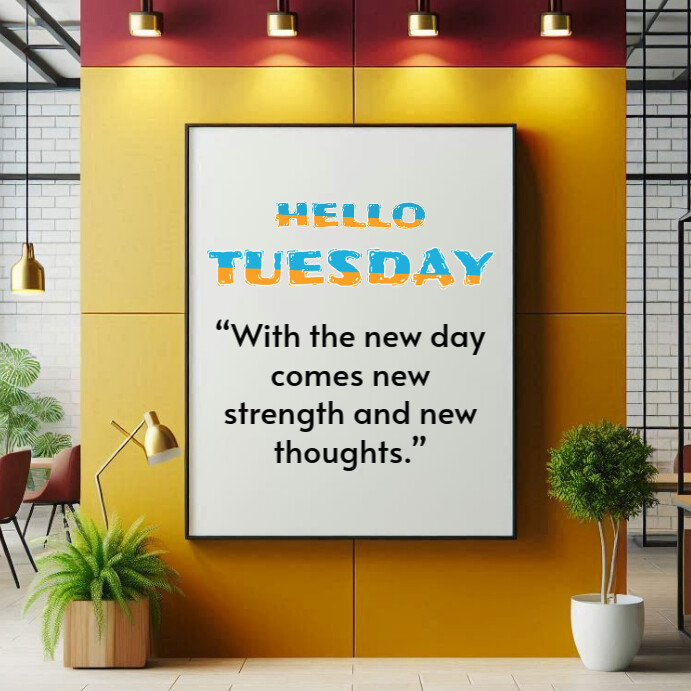 Copy of TUESDAY QUOTE | PosterMyWall