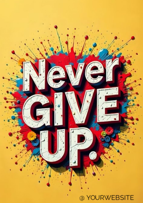 Typographic Never Give Up Motivational Quotes / Messages Online Design ...