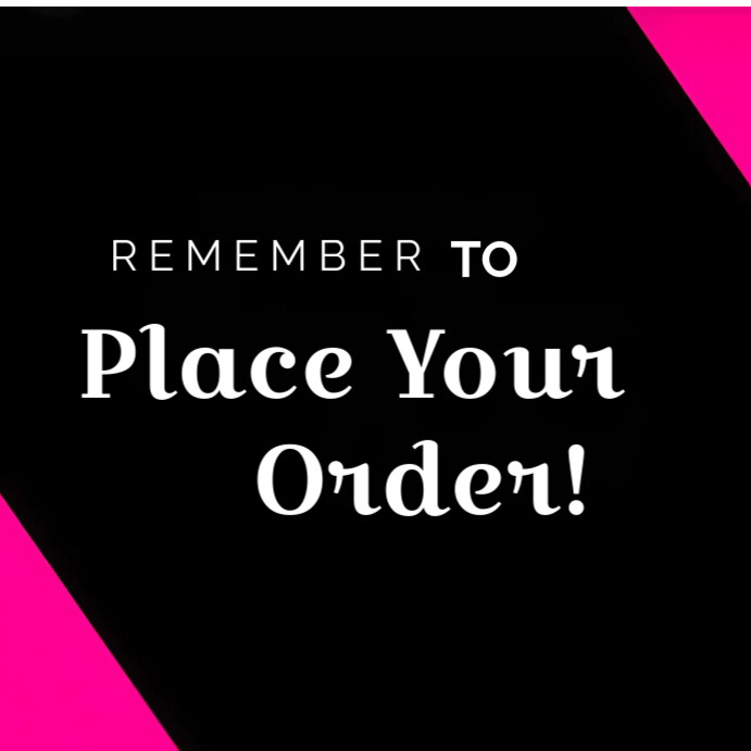 Typographic Remember To To Place Your Order Instagram Post Template ...
