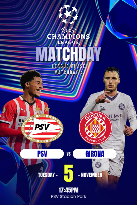 Modèle UEFA CHAMPIONS LEAGUE PSV VS GIRONA | PosterMyWall