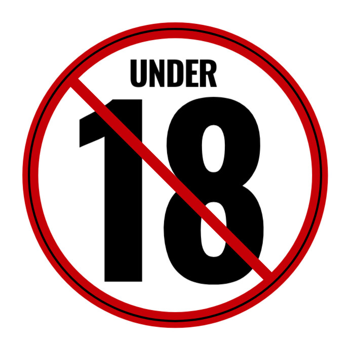 Copy of Under 18 Sign | PosterMyWall