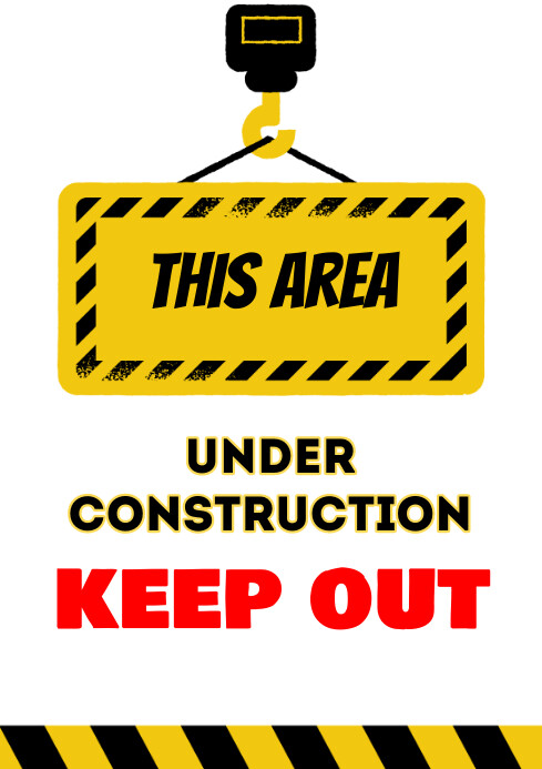 Under Construction Template | PosterMyWall