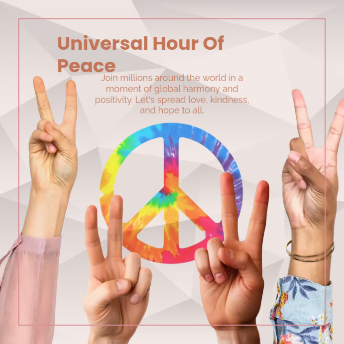 Plantilla de Universal Hour Of Peace Instagram Post | PosterMyWall