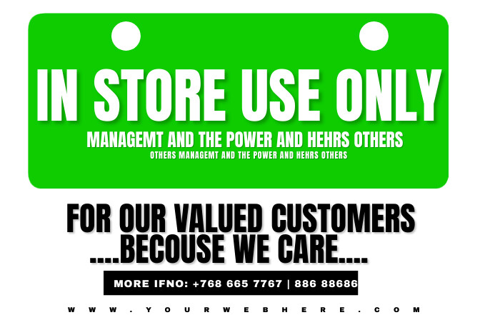 Modèle USE ONLY IN STORE | PosterMyWall