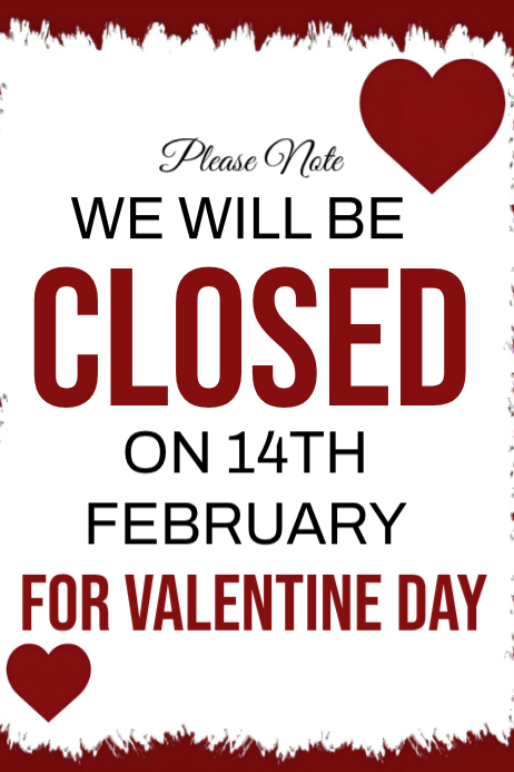 Valentines Day Closed Poster Template | PosterMyWall