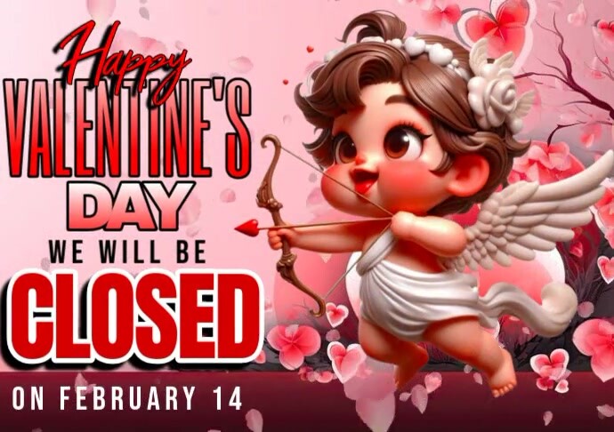 Valentines Day We Will Be closed Template | PosterMyWall