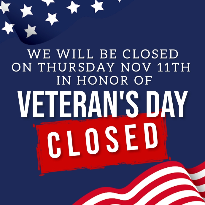 Copy of VETERAN'S DAY SHOP CLOSED NOTICE TEMPLATE | PosterMyWall