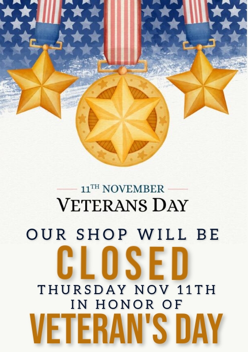 Copy of VETERAN'S DAY SHOP CLOSED NOTICE TEMPLATE | PosterMyWall
