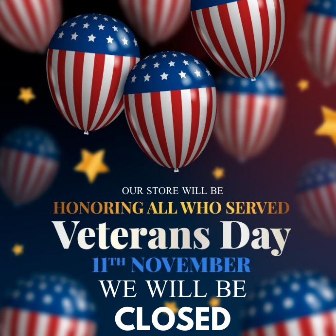 Copy of VETERAN'S DAY SHOP CLOSED NOTICE TEMPLATE | PosterMyWall