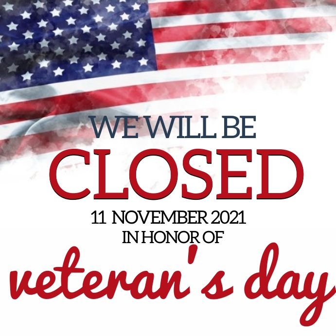 Copy of VETERAN'S DAY SHOP CLOSED NOTICE TEMPLATE | PosterMyWall