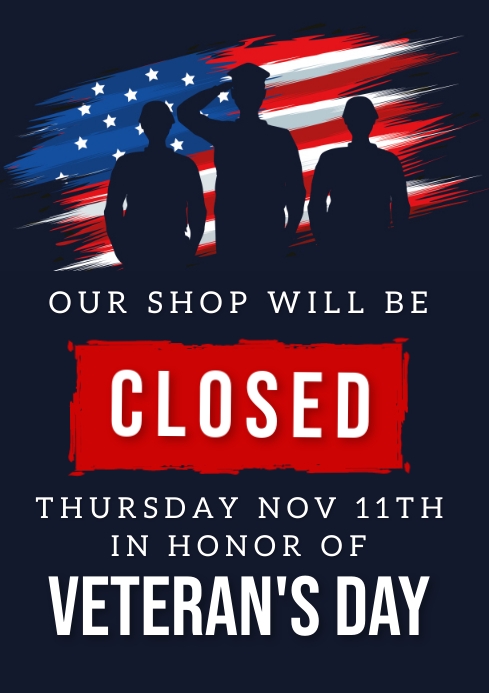 Copy of VETERAN'S DAY SHOP CLOSED NOTICE TEMPLATE | PosterMyWall