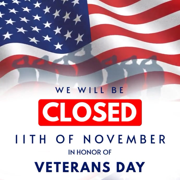 Veterans Day Business Closure Notice Template | Closed November 11 Sign ...