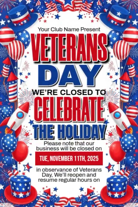 Veterans Day Close Template | PosterMyWall