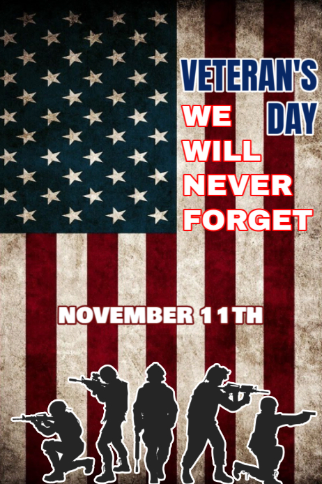 Veterans Day We Will Never Forget 11th November Template | PosterMyWall