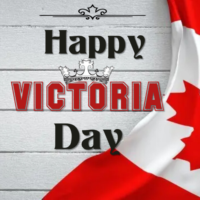 Victoria day Template | PosterMyWall